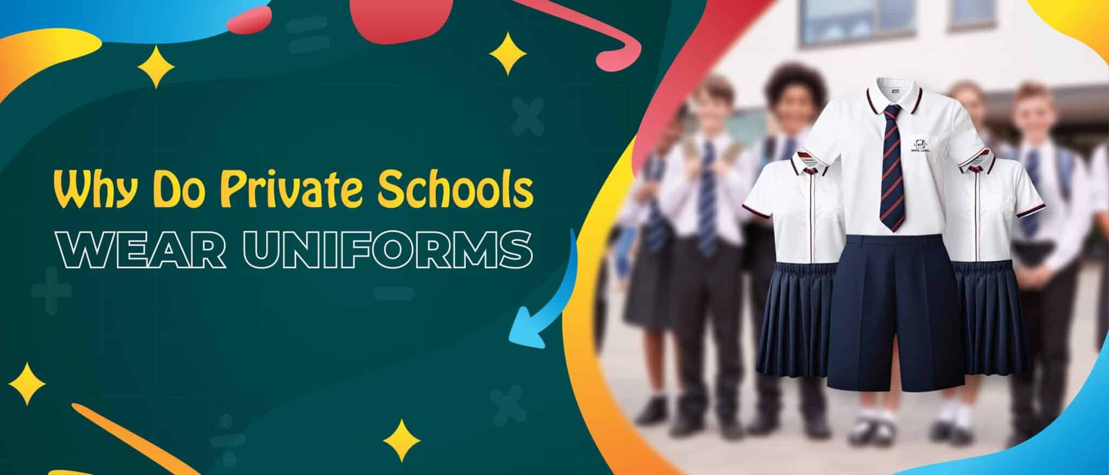 Why Do Private Schools Wear Uniforms - School Uniforms